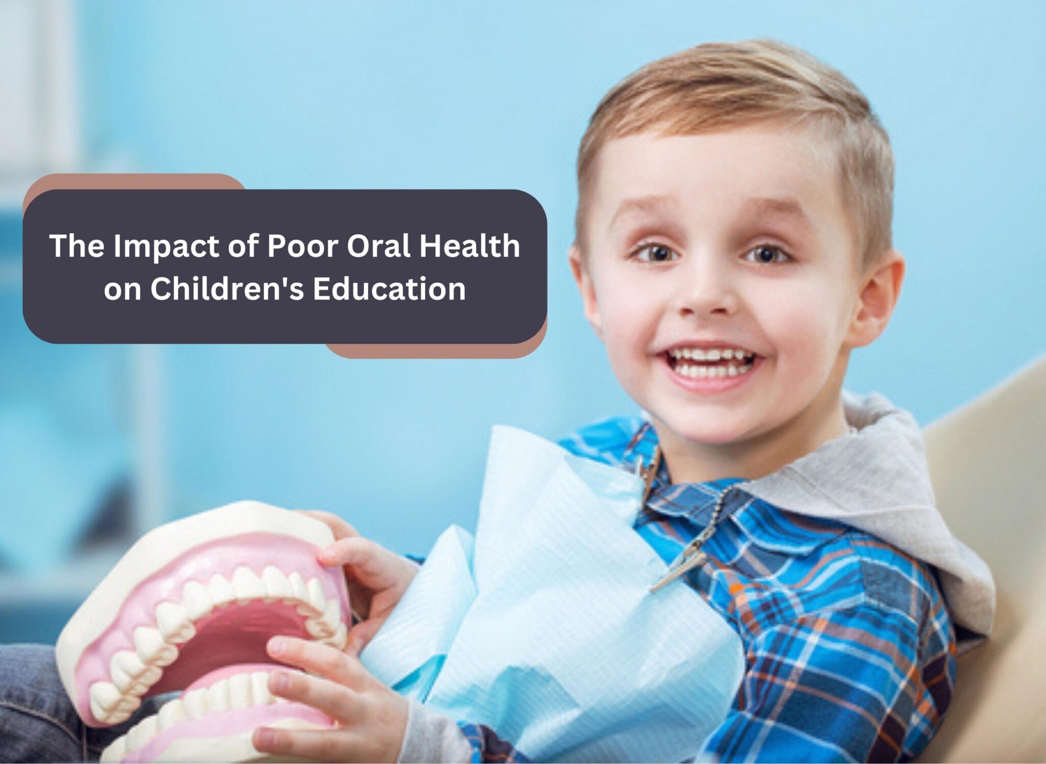 The Impact of Poor Oral Health on Children’s Education
